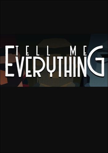 Buy Tell Me Everything PC Steam key! Cheap price | ENEBA
